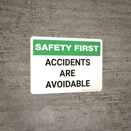 Safety First: Accidents are Avoidable - Wall Sign