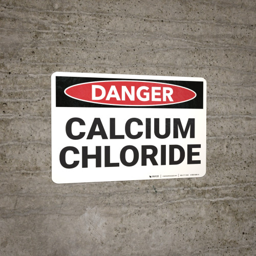 Danger: Calcium Chloride - Wall Sign | Creative Safety Supply