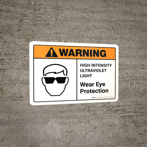 Warning: High Intensity Ultraviolet Light Wear Eye Protection with Icon ...