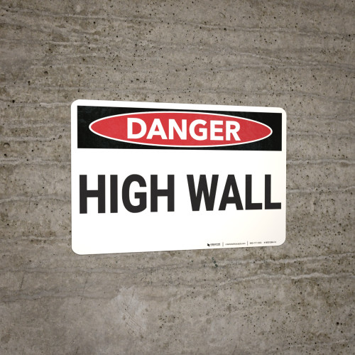 Danger: High Wall - Wall Sign