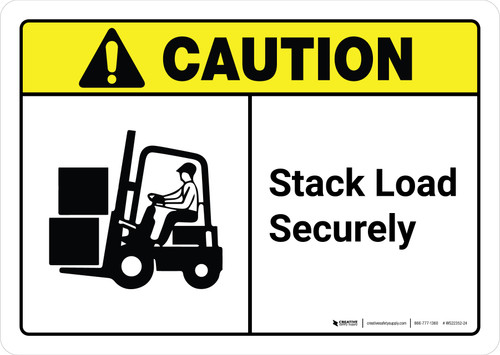 Caution: Stack Load Securely with Icon ANSI Landscape - Wall Sign