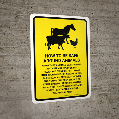 How To Be Safe Around Animals Sign Yellow Portrait - Wall Sign