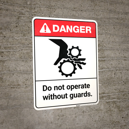 Danger: Do Not Operate Without Guards ANSI - Wall Sign