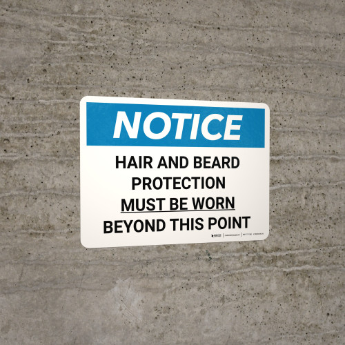 Notice: Hair and Beard Protection Must be Worn Beyond this Point ...