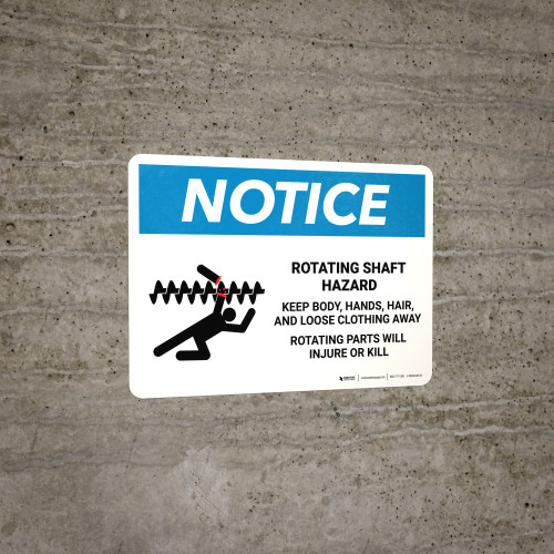 Notice: Rotating Shaft Hazard Keep Body Landscape - Wall Sign ...