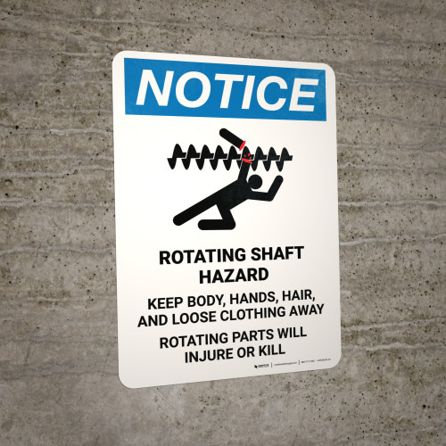 Notice: Rotating Shaft Hazard Keep Body Portrait - Wall Sign | Creative ...