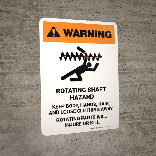Warning: Rotating Shaft Hazard Keep Body Portrait - Wall Sign ...