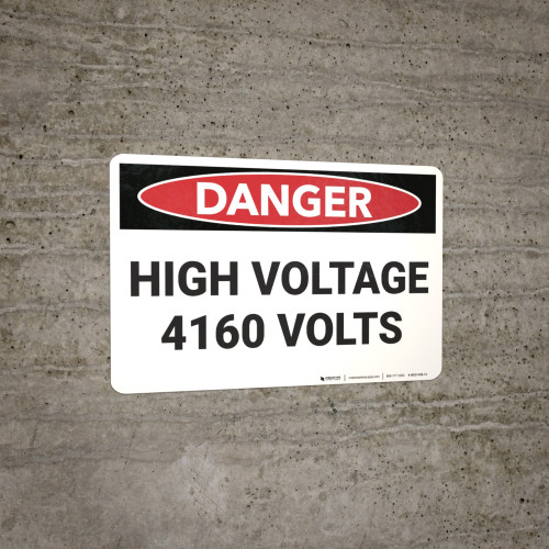 Danger: High Voltage 4160 Volts - Wall Sign | Creative Safety Supply