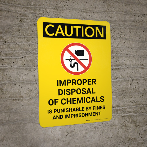 Caution: Improper Disposal of Chemicals Portrait With Icon - Wall Sign