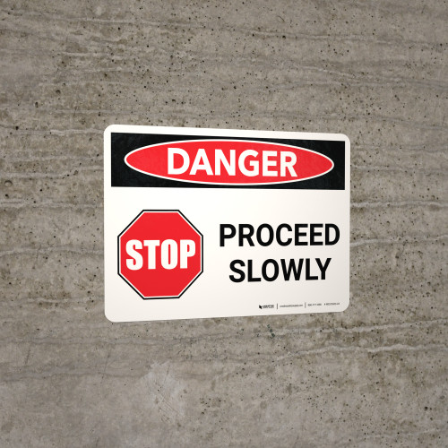 Danger: STOP Proceed Slowly Landscape with Graphic - Wall Sign
