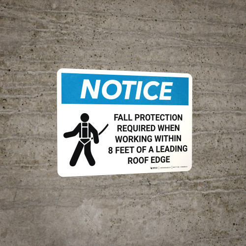 Notice: Fall Protection Required When Working Within Roof Edge Area ...
