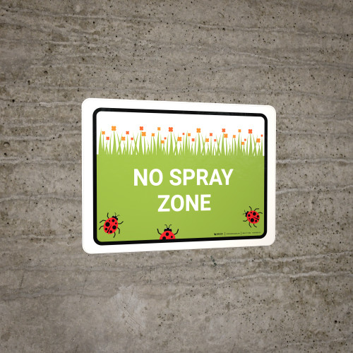 No Spray Zone Landscape - Wall Sign