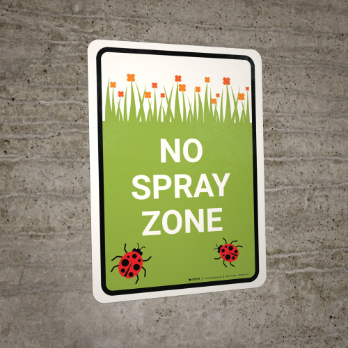 No Spray Zone Portrait - Wall Sign | Creative Safety Supply