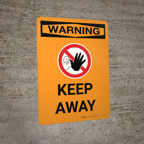 Warning: Keep Away Portrait With Icon - Wall Sign