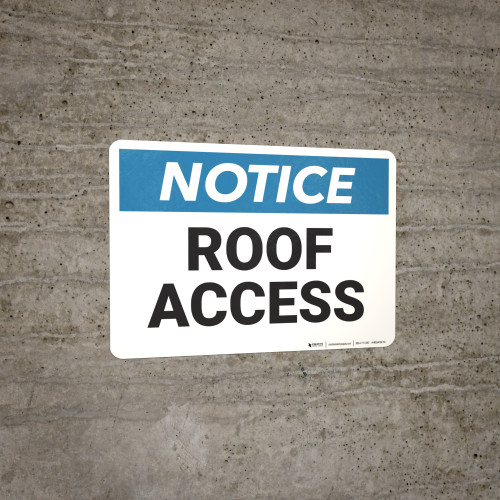 Notice: Roof Access - Wall Sign