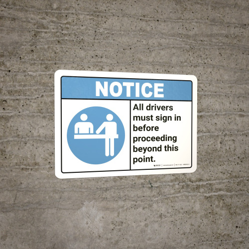 Notice: All Drivers Must Sign In - Wall Sign