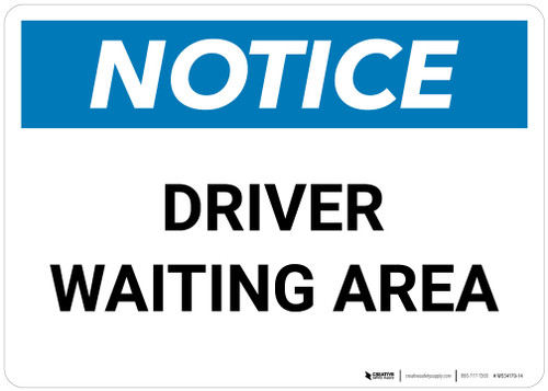 Notice: Driver Waiting Area - Wall Sign