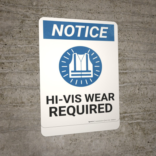 Notice: Hi Vis Wear Required - Wall Sign