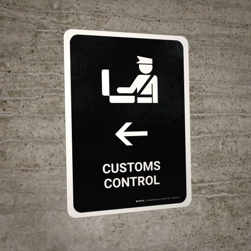 Customs Control With Left Arrow Black Portrait - Wall Sign