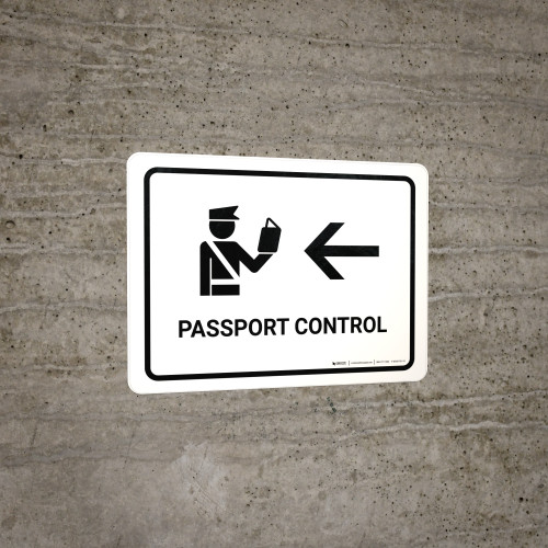 Passport Control With Left Arrow White Landscape - Wall Sign