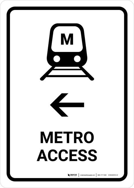 Metro Access With Left Arrow White Portrait - Wall Sign