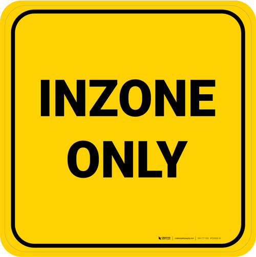 Inzone Only Yellow Square - Floor Sign
