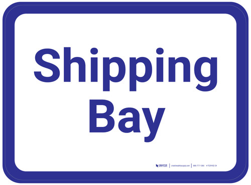 Shipping Bay - White and Blue Rectangle - Floor Sign