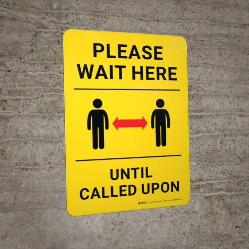 Please Wait Here Until Called Upon Yellow with Graphic Portrait - Wall Sign