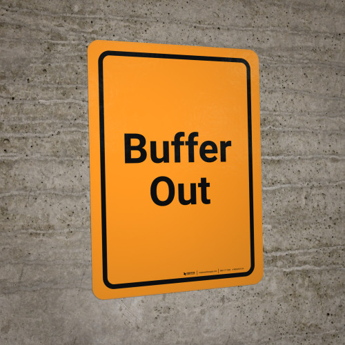Buffer Out Orange Portrait - Wall Sign