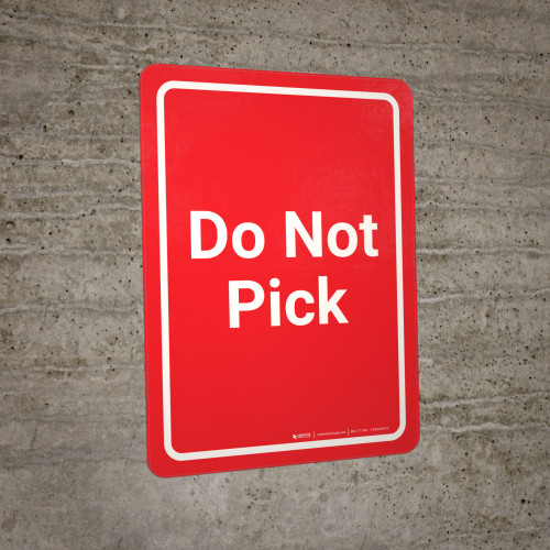 Do Not Pick Red Portrait - Wall Sign