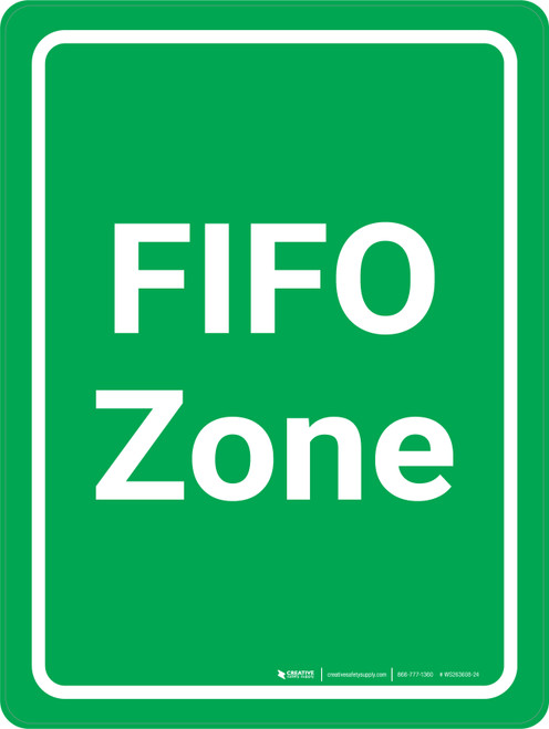 FIFO Zone Green Portrait - Wall Sign