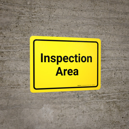 Inspection Area Yellow Landscape - Wall Sign
