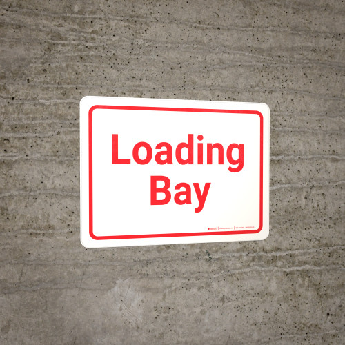 Loading Bay White/Red Landscape - Wall Sign
