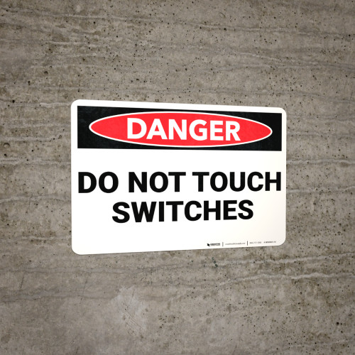 Danger: Electrical Do Not Touch Switches - Wall Sign