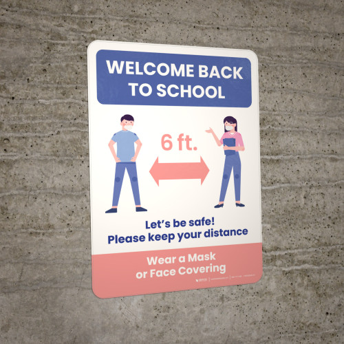 Welcome Back To School: Let's be Safe! Please Keep Distance/Wear a Mask ...