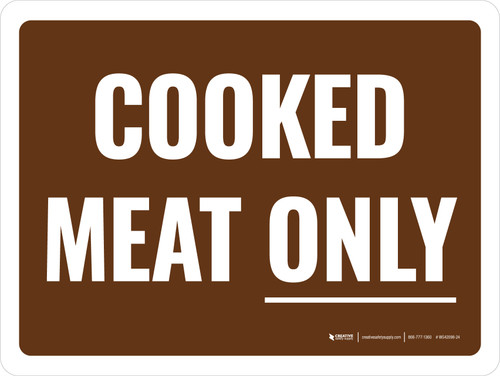 Cooked Meat Only Landscape - Wall Sign