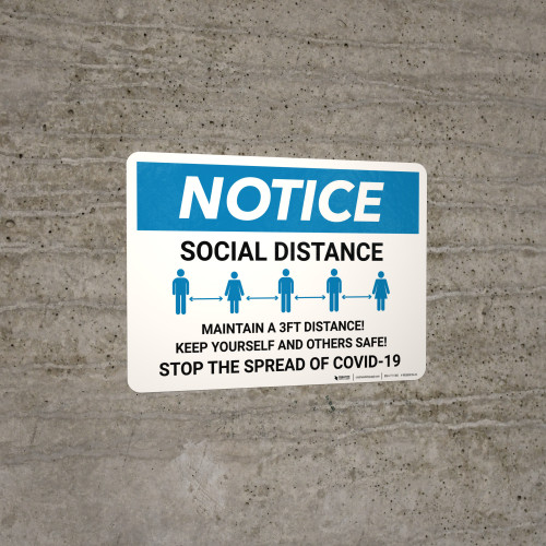 Notice: Social Distance - Maintain a 3ft Distance Landscape - Wall Sign