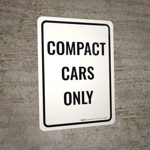 Compact Cars Only Portrait - Wall Sign