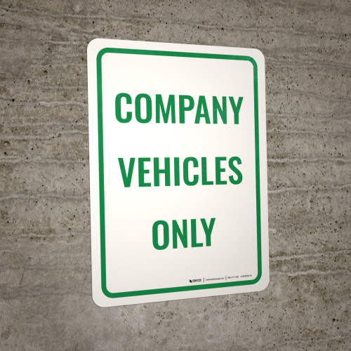 Company Vehicles Only Portrait - Wall Sign