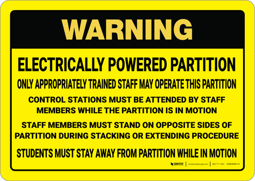 Warning: Electric Powered Partition Yellow - Wall Sign
