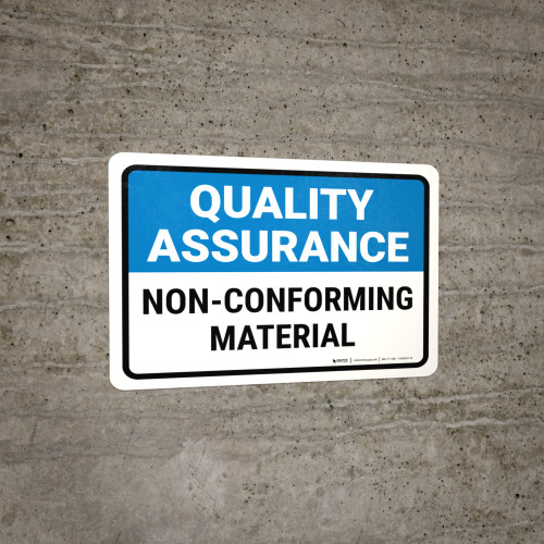 Quality Assurance: Non-Conforming Material Landscape - Wall Sign