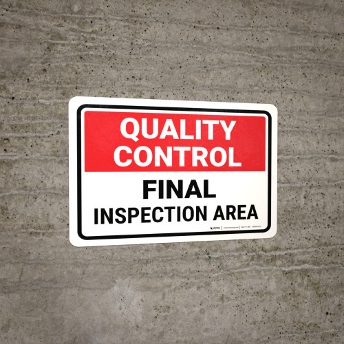 Quality Control: Final Inspection Area Landscape - Wall Sign