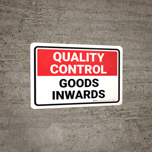 Quality Control: GOODS INWARD Landscape - Wall Sign