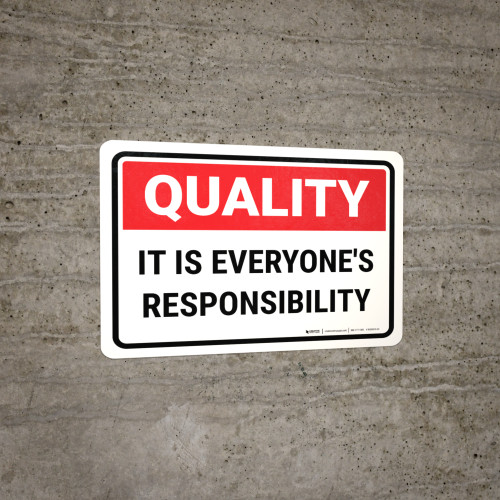 Quality: It is Everyone's Responsibility Landscape - Wall Sign