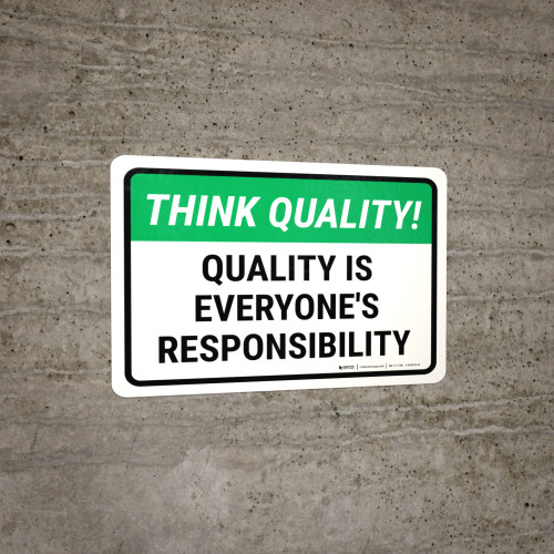 Think Quality: Quality Is Everyone's Responsibility Landscape - Wall Sign