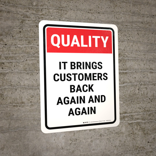 Quality Brings Customers Back Again And Again Portrait - Wall Sign ...