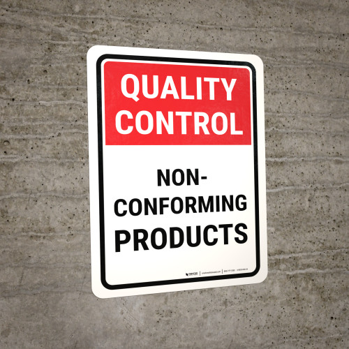 Quality Control: Non-Conforming Products Portrait - Wall Sign