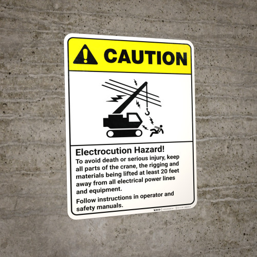 Caution: Electrocution Hazard Crane Rigging Follow Instructions ANSI ...