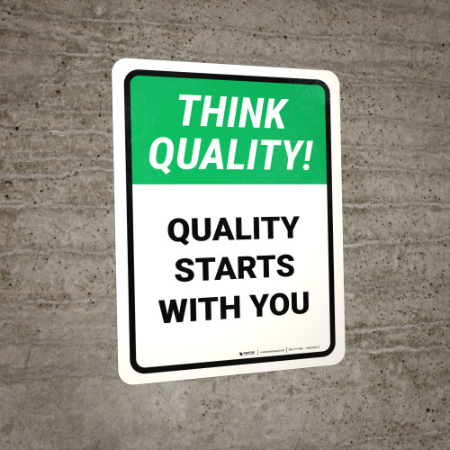 Think Quality: Quality Starts With You Portrait - Wall Sign