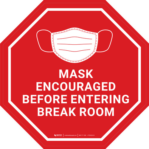 Mask Encouraged Before Entering Break Room Red Stop - Floor Sign